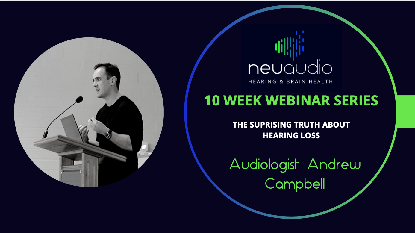 Hearing Webinar Series – Audiologist | Neuaudio | Australia
